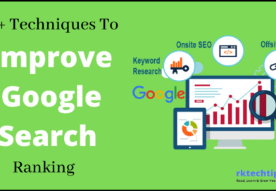 10+ Techniques To Improve Google Search Ranking 2020 » rktechtips