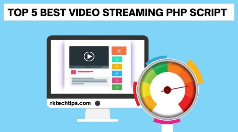 Top 5 Best Video Streaming PHP Script 2022 » rktechtips