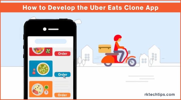 How to Develop the Uber Eats Clone App » rktechtips